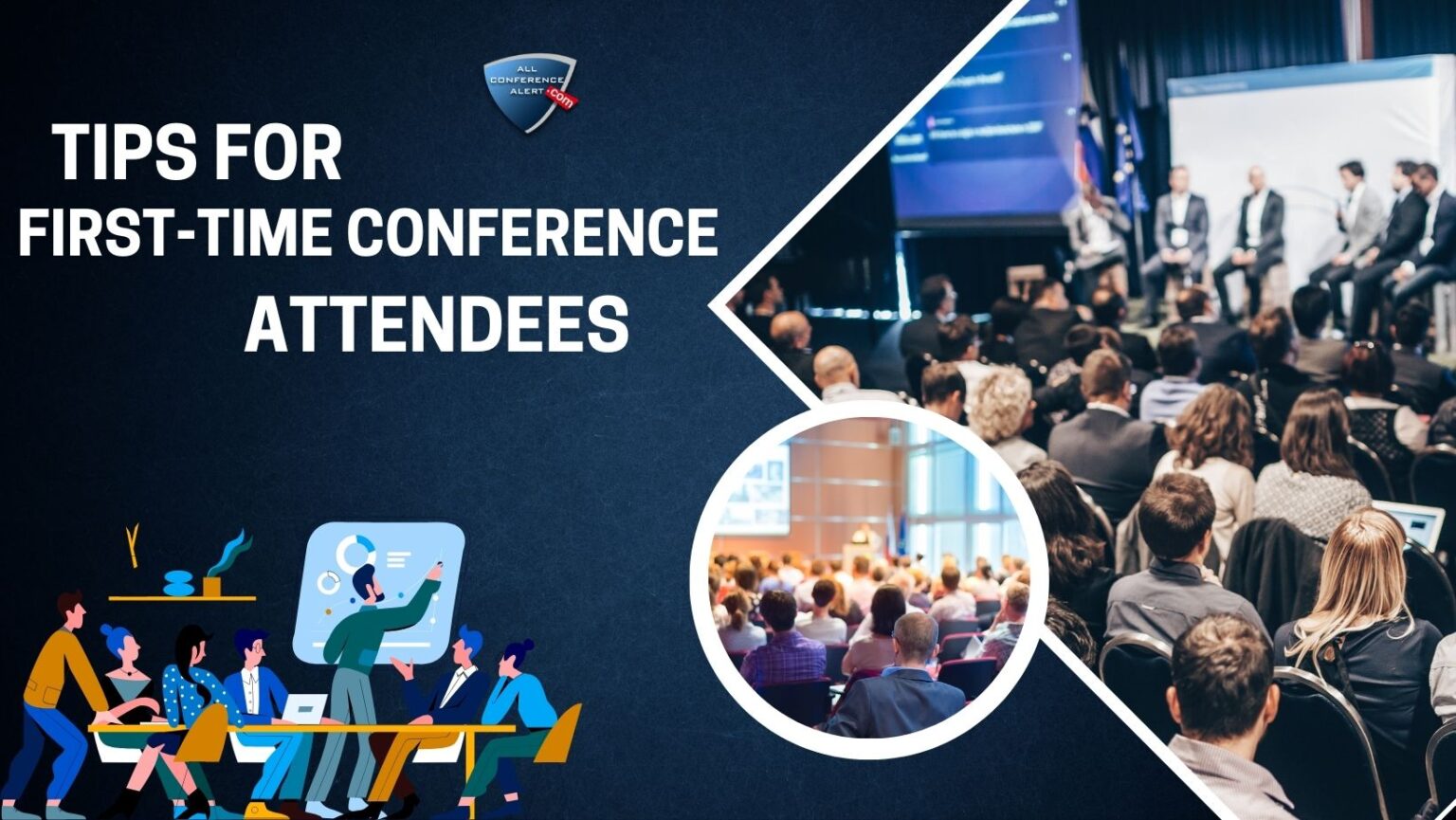 Tips For First-Time Conference Attendees!