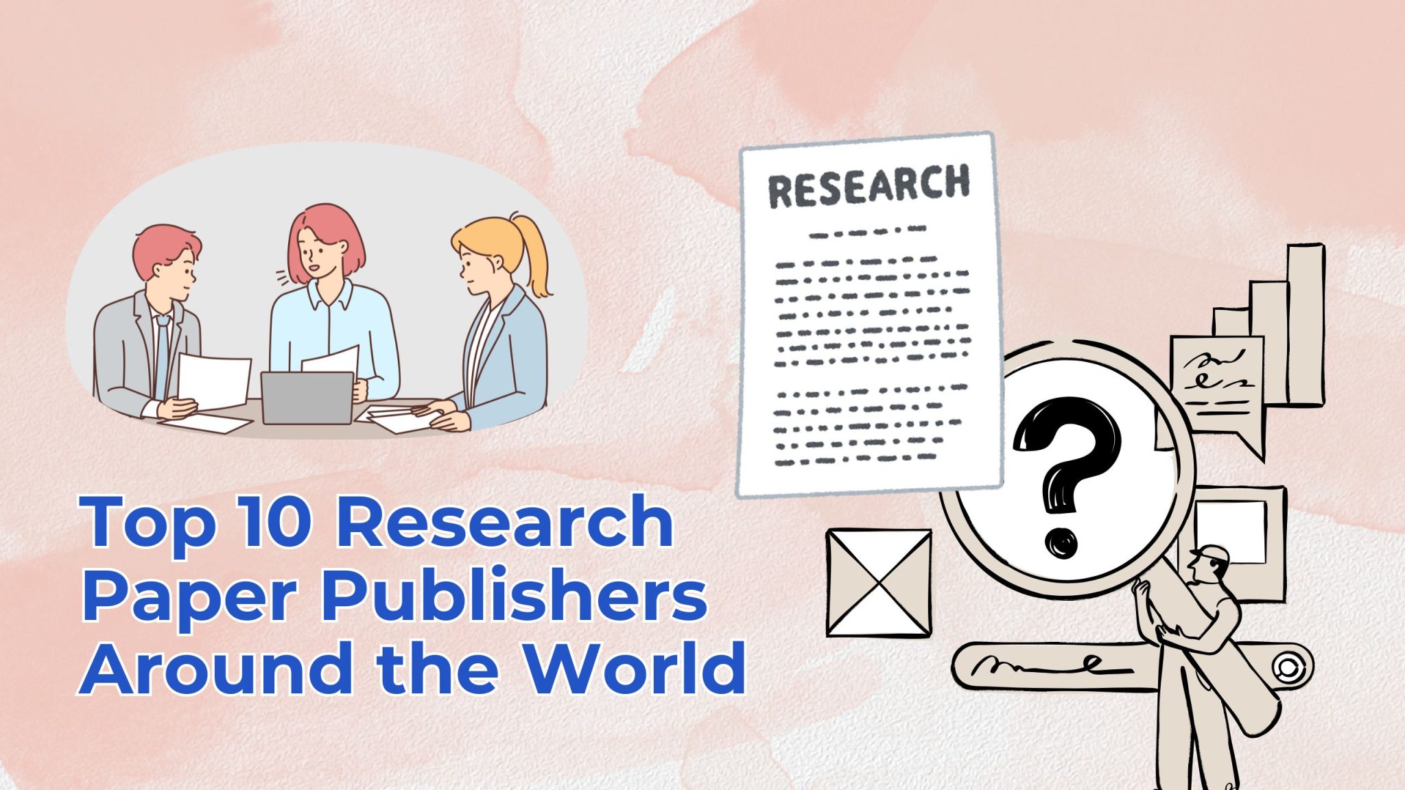 Top 10 Research Paper Publishers Around the World - Conference Inc.