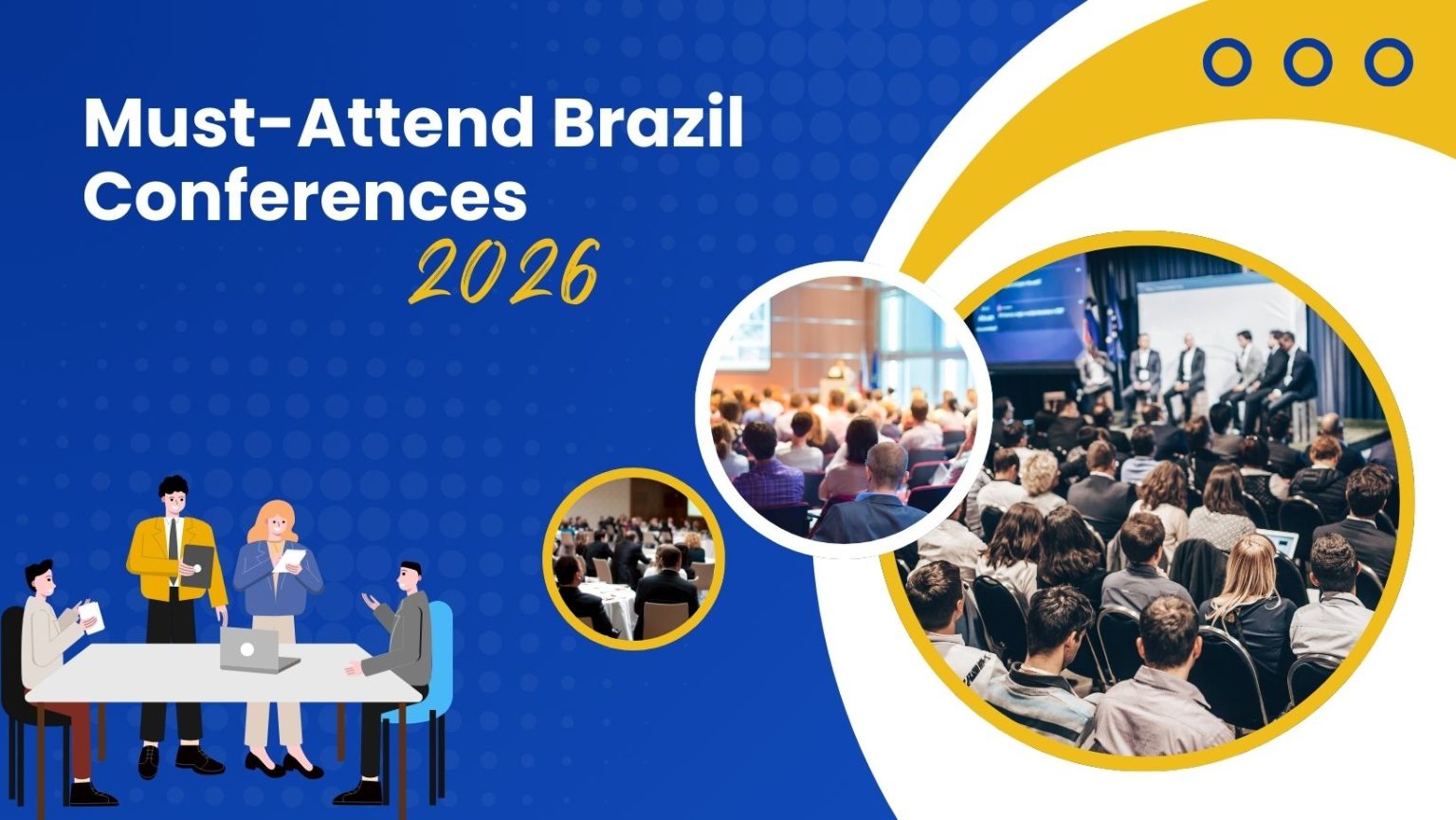 Must-Attend Brazil Conferences in Science, Business, and Technology!