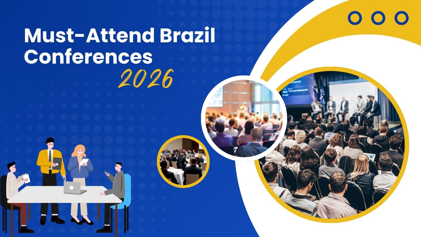 Must-Attend Brazil Conferences in Science, Business, and Technology!